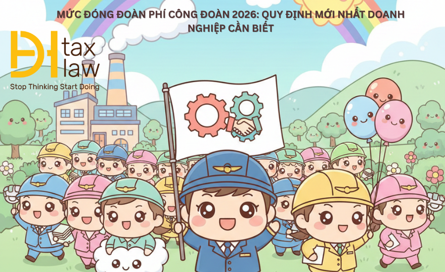 Mức Đóng Đoàn Phí Công Đoàn 2026 | Kế Toán – BHXH Doanh Nghiệp